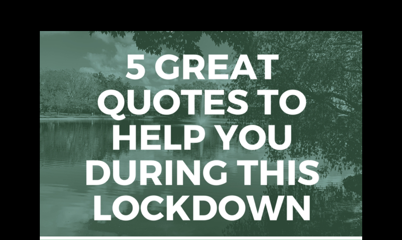 5 Great Quotes to Help You During this Lockdown – Direct Insights
